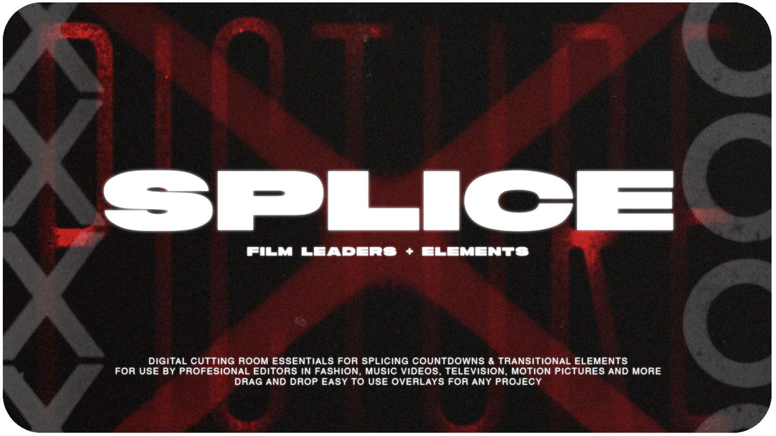 For Editors: Splice - Film Elements (Overlays, Transitions, Artifacts ...